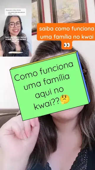 como funciona família no kwai | Discover