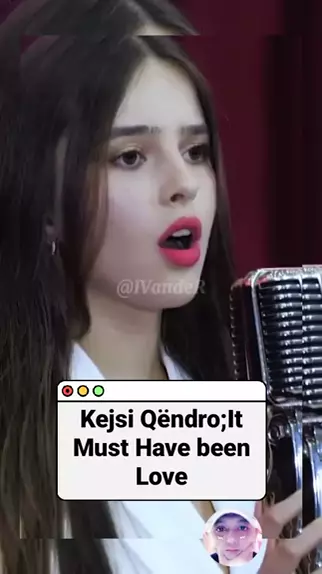 Kejsi Qëndro;It Must Have been Love #ViralinKuy #L ...| Kwai